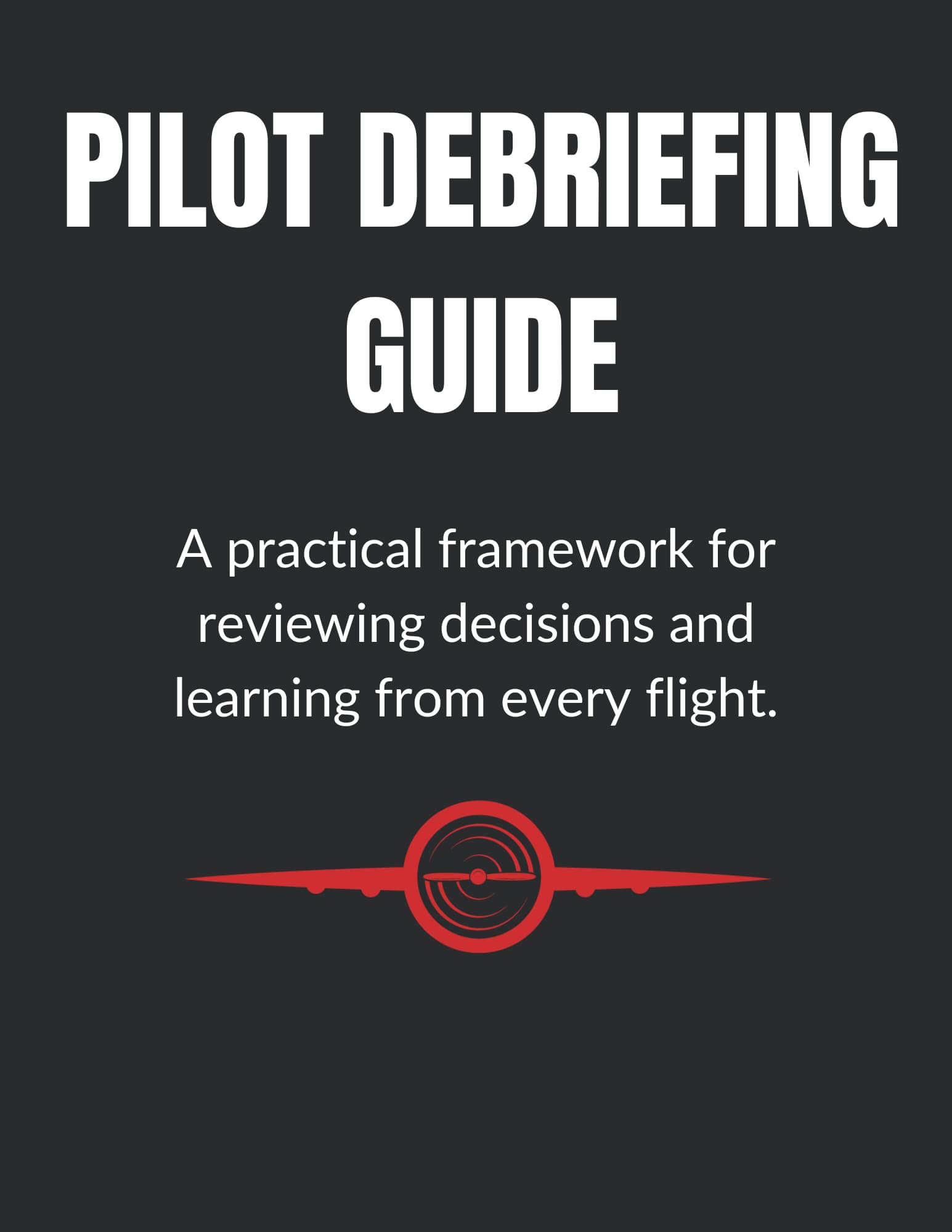 Guides & Briefs - Pilot Debrief